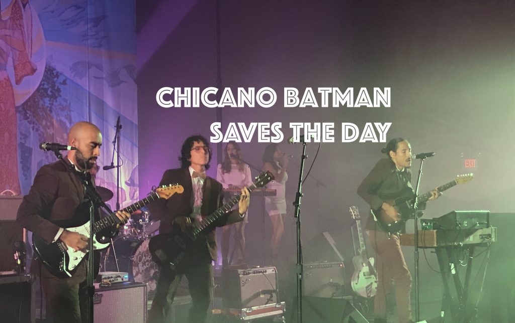CHICANO BATMAN Concert Review (Fremont Theatre) - Inner Edge Music